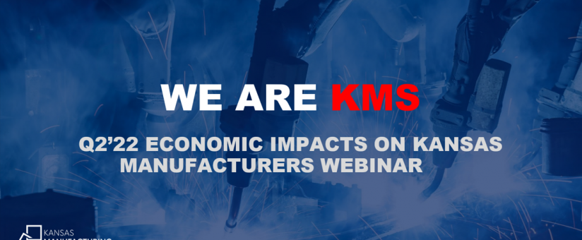Q2 2022 Economic Update for Kansas Manufacturers | KMS | Manufacturing ...