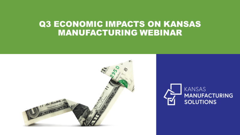 Q3 2022 Economic Update for Kansas Manufacturers | KMS | Manufacturing ...